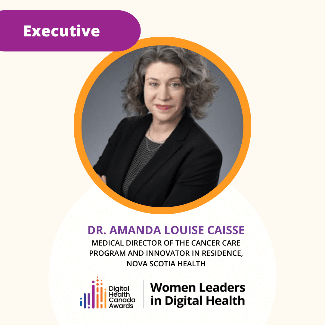 2024 Women Leaders in Digital Health - Dr. Amanda Louise Caissie ...