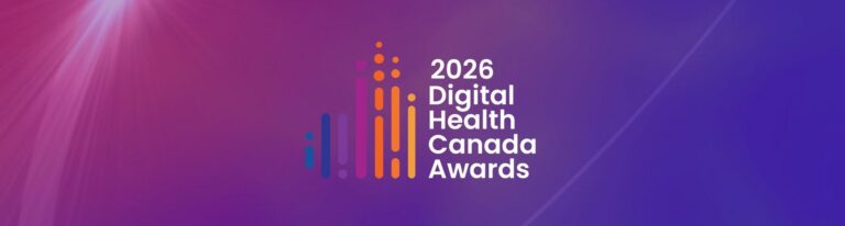 2026 Digital Health Canada Award Winners announced at e-Health26 in ...